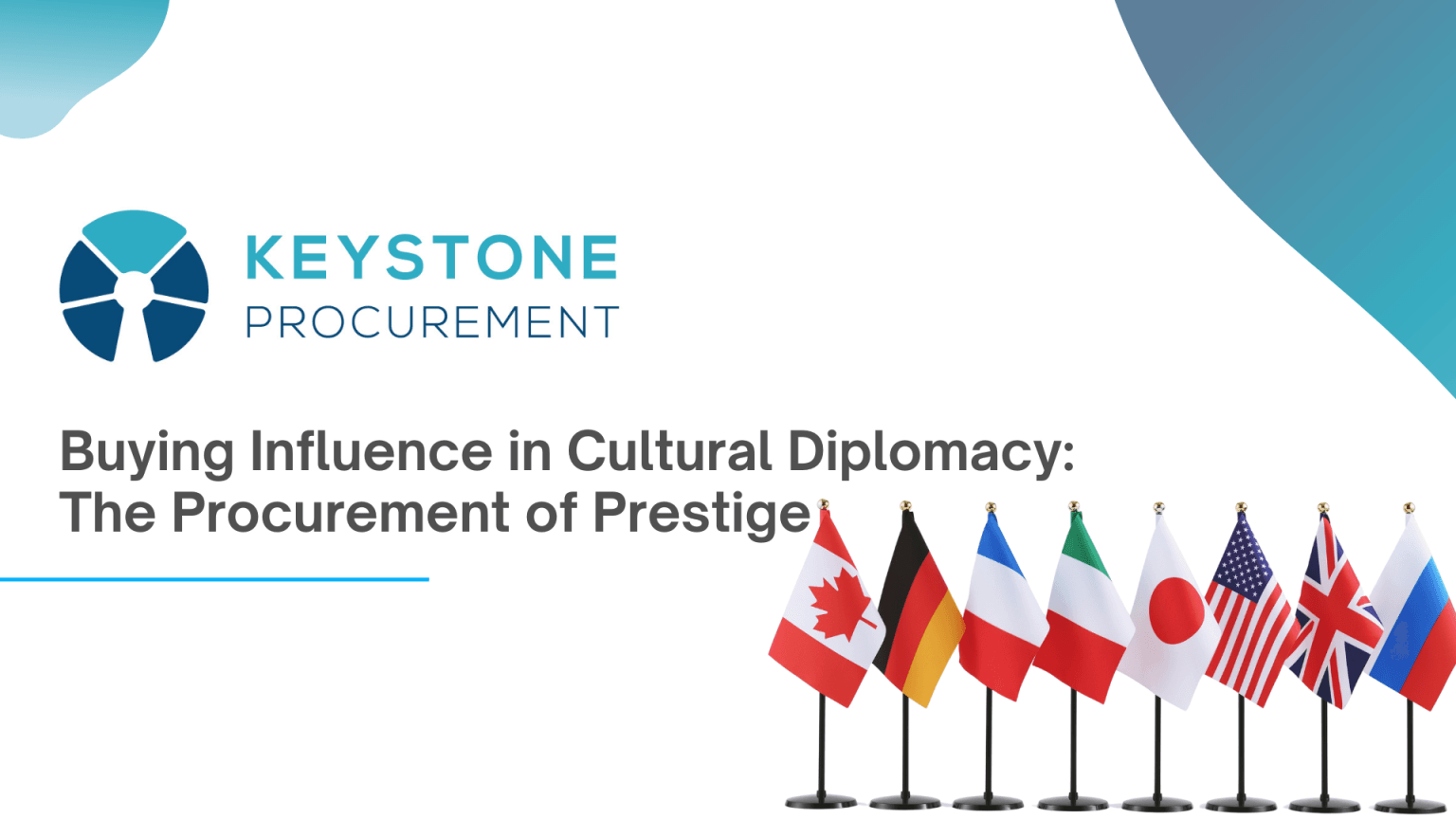 Buying Influence in Cultural Diplomacy: The Procurement of Prestige ...